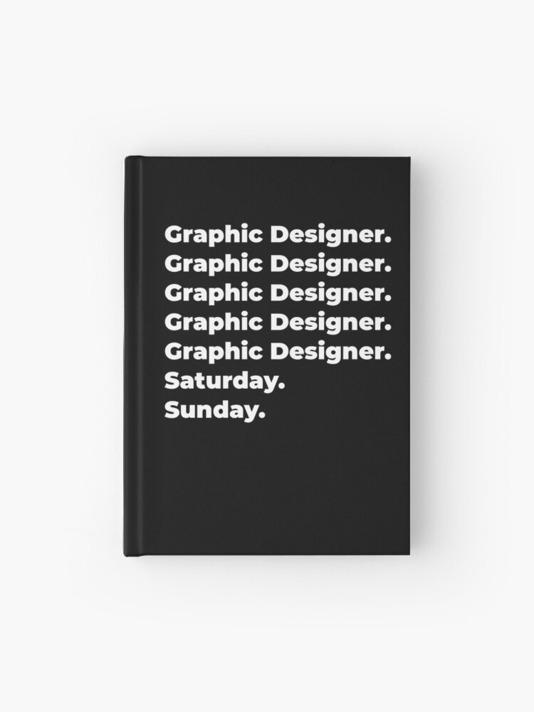 "Graphic Designer saturday and sunday" Journal for Sale by SVPOD ...