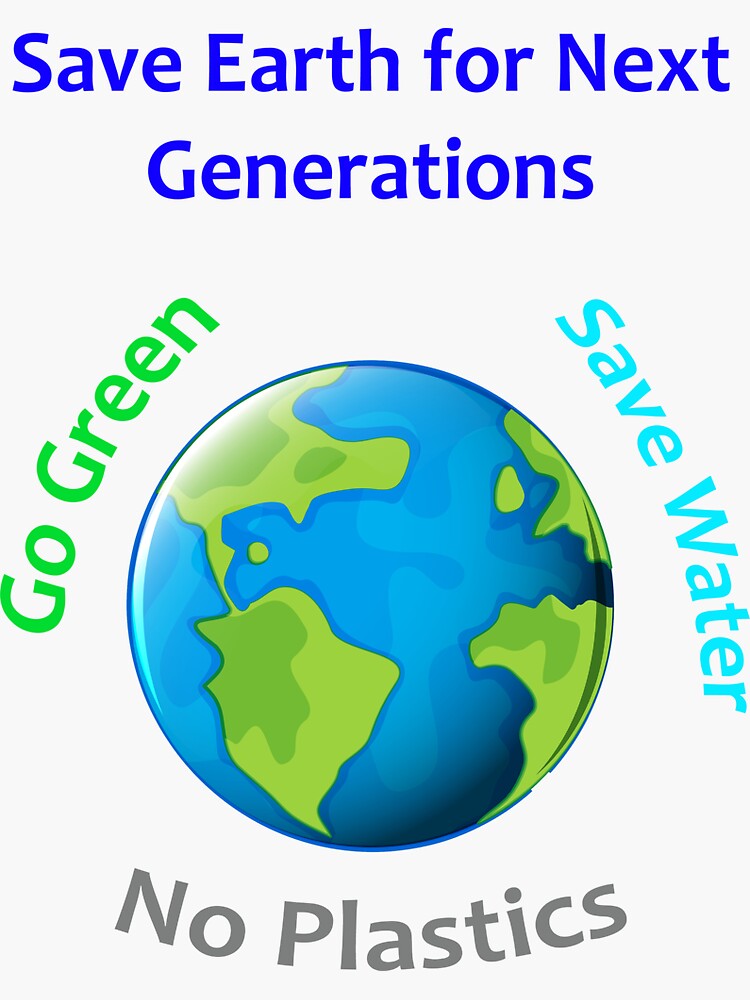 "Save Earth, go green, save water, no plastic" Sticker for Sale by Art ...