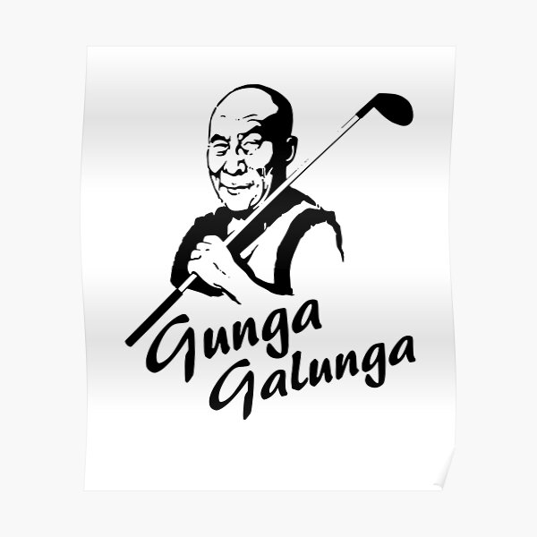 "Gunga Galunga" Poster for Sale by emilyes92 | Redbubble