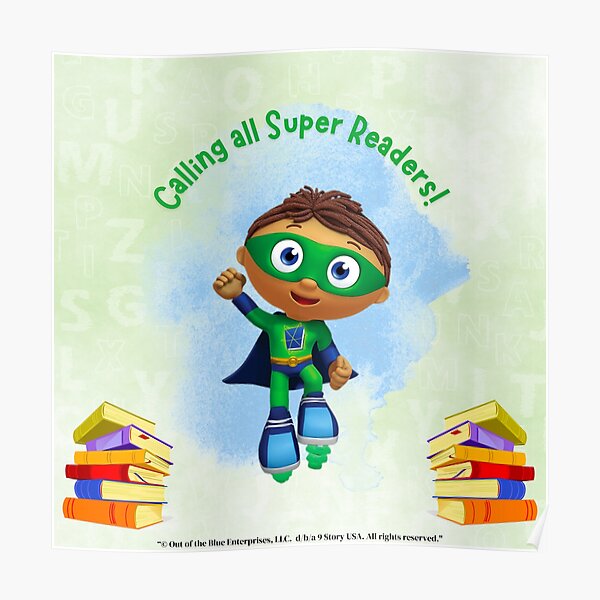 "Calling all Super Readers - Super Why!" Poster for Sale by ...
