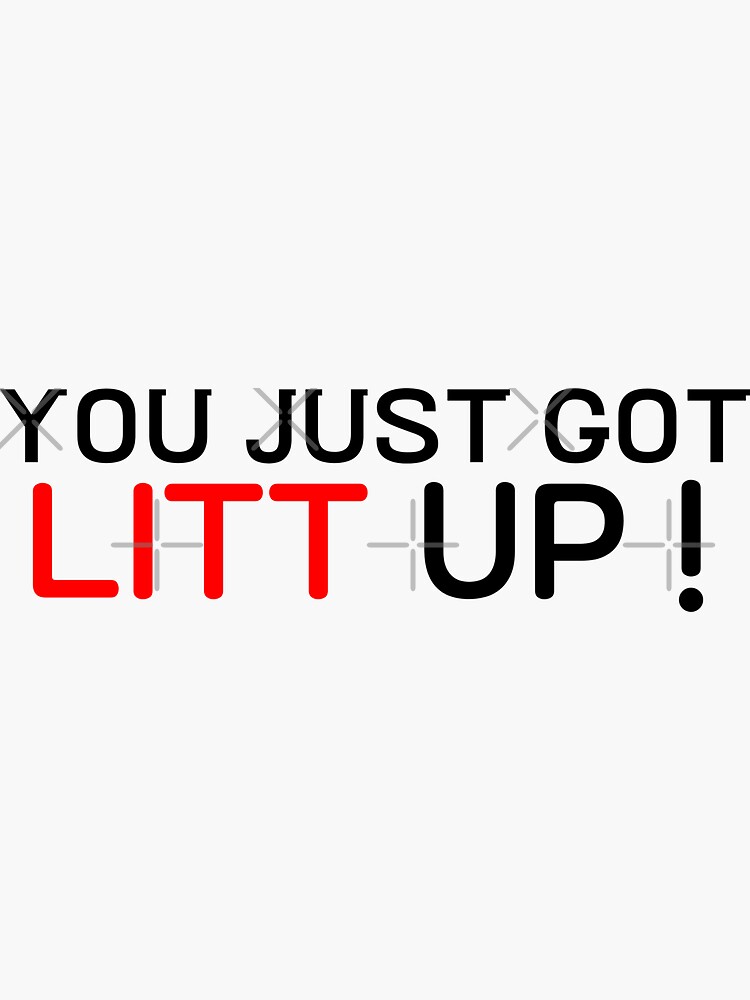 "You Just Got Litt Up!" Sticker for Sale by AustraliaPride | Redbubble