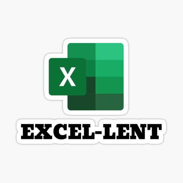 "excel lent" Sticker for Sale by TomorrowQuotes | Redbubble