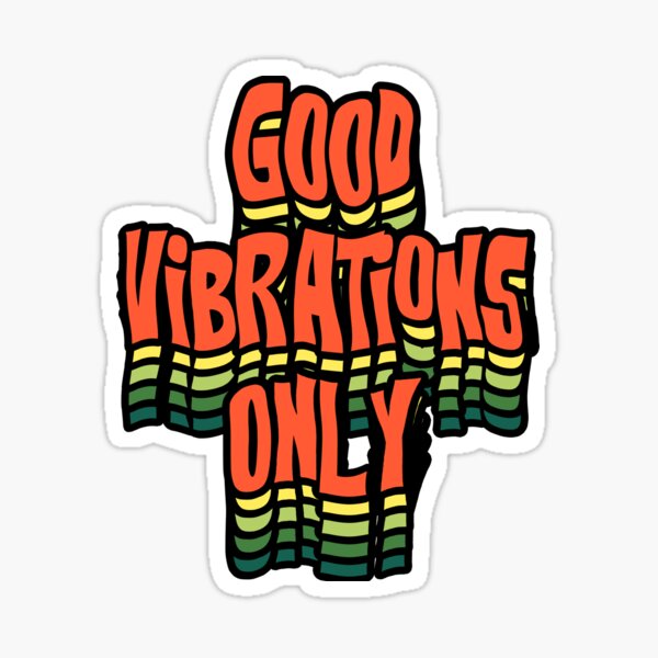 "Good vibrations only" Sticker for Sale by AlbertoArt13 | Redbubble