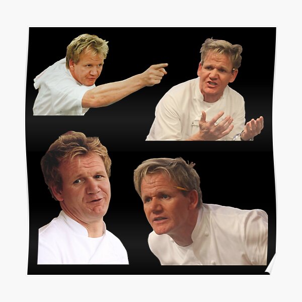"Angry Gordon Ramsay Meme Pack" Poster for Sale by etsymerch | Redbubble