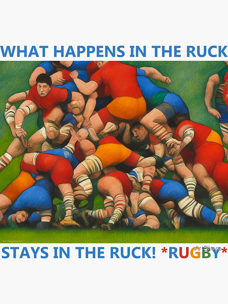 "What Happens In The Ruck Stays In The Ruck" Sticker for Sale by ...