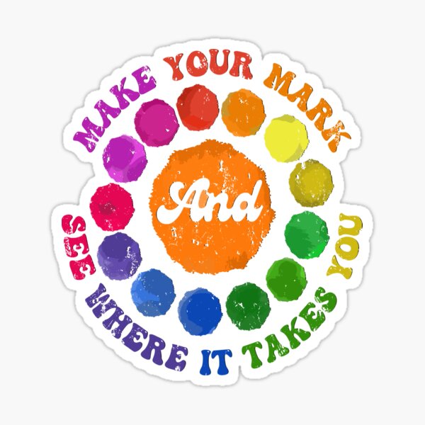 "International Dot Day Dot make your mark and see where it takes you" Sticker for Sale by ...