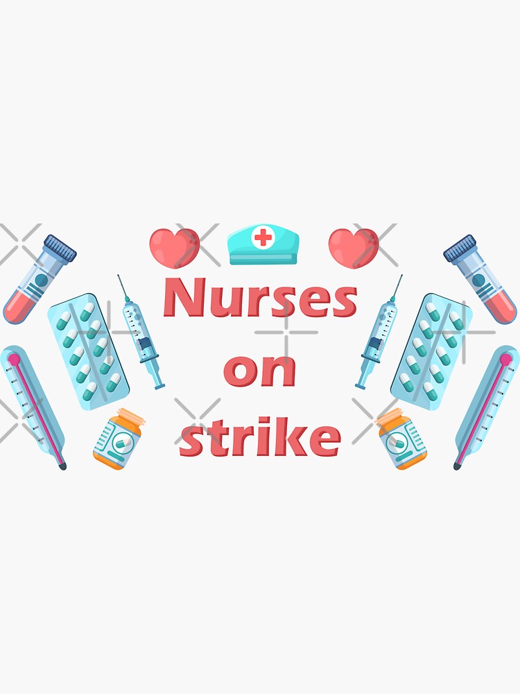 "Nurses on Strike" Sticker for Sale by Ordinarytees | Redbubble