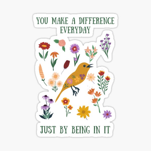 "you make a difference everyday" Sticker for Sale by elghachihades ...