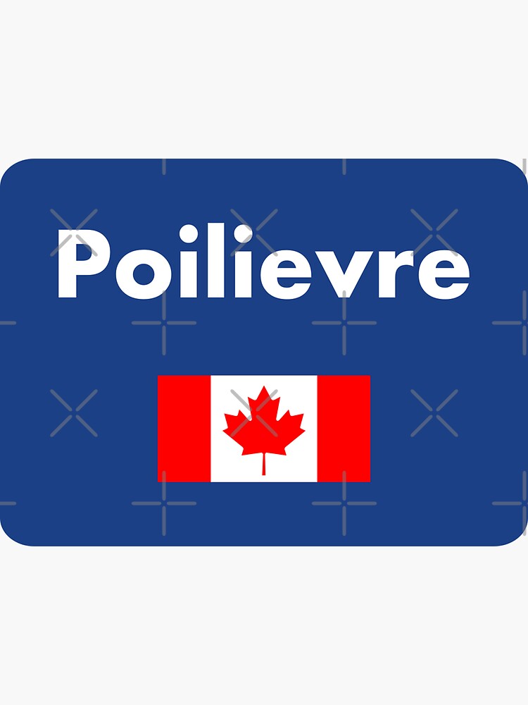 "Pierre Poilievre Canada Canadian Flag Dark Color" Sticker for Sale by TinyStarCanada | Redbubble