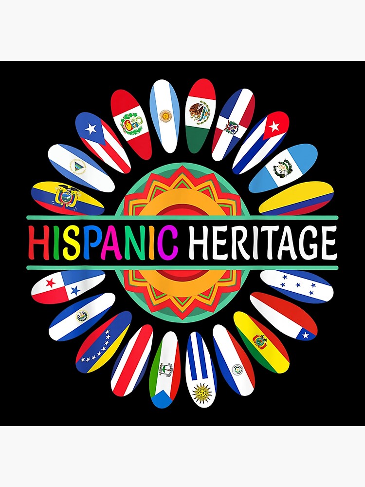 "Hispanic Countries Flags Sunflower Hispanic Heritage Month" Poster for ...