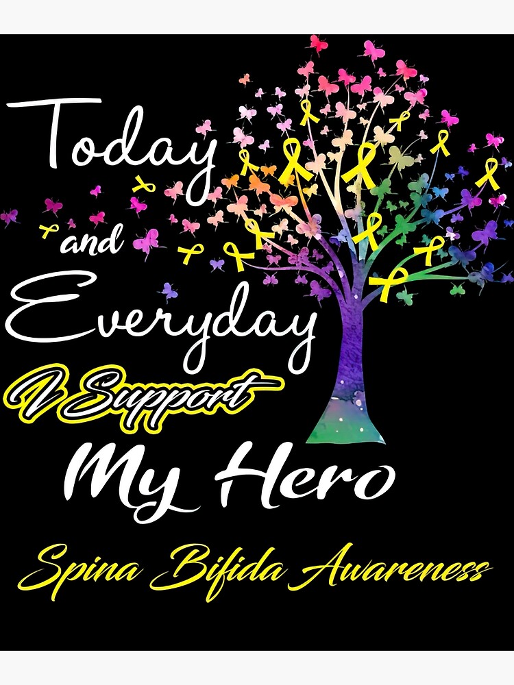 "Spina Bifida Awareness Today and Everyday I Support My Hero Spina ...