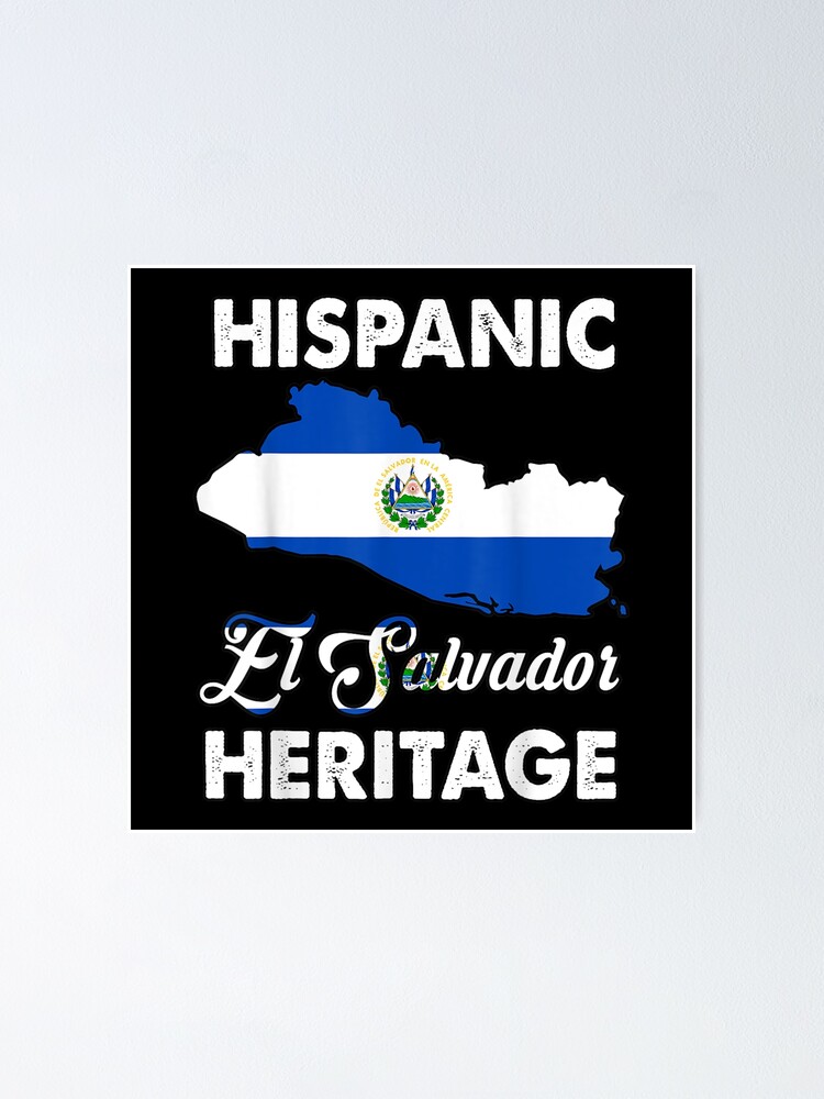"Hispanic Heritage Month El-Salvador Flag Salvadorian" Poster for Sale ...