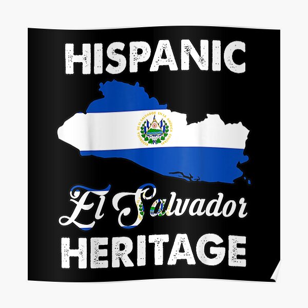 "Hispanic Heritage Month El-Salvador Flag Salvadorian" Poster for Sale ...