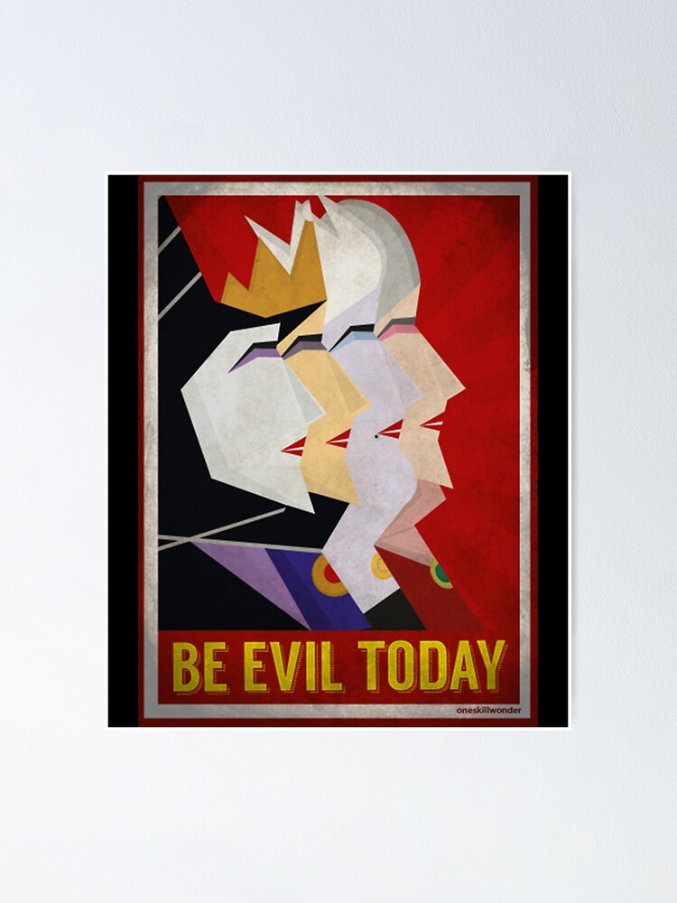 "Be Evil Today" Poster for Sale by Ramoncia860 | Redbubble