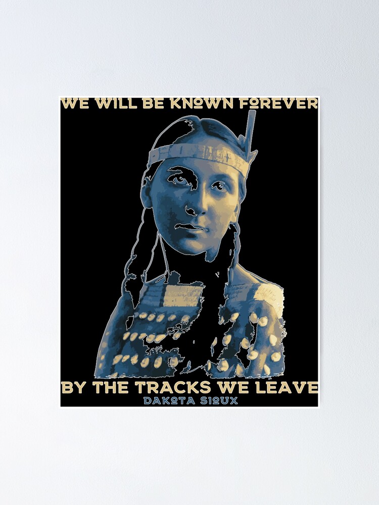"We Will be Known Forever, Native American Squaw, Dakota Sioux Classic ...