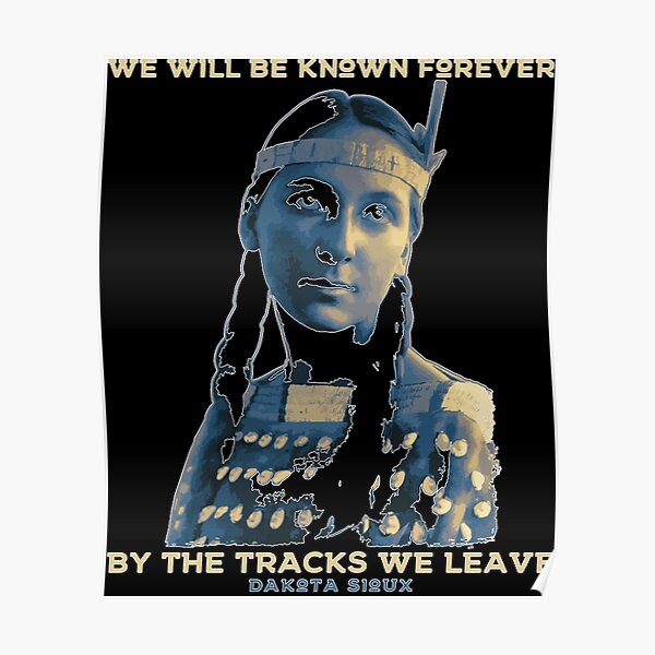 "We Will be Known Forever, Native American Squaw, Dakota Sioux Classic ...