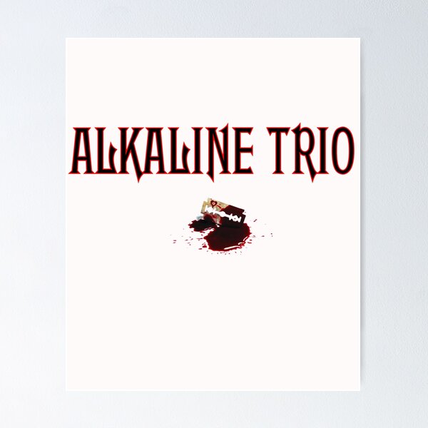 "ALKALINE TRIO" Poster for Sale by BLESSINGSHOP7 | Redbubble