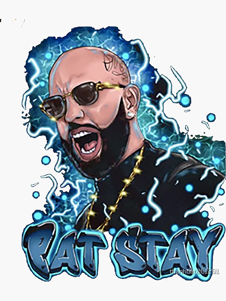 "Pat Stay-RIP Pat Stay" Sticker for Sale by thanhdat261291 | Redbubble