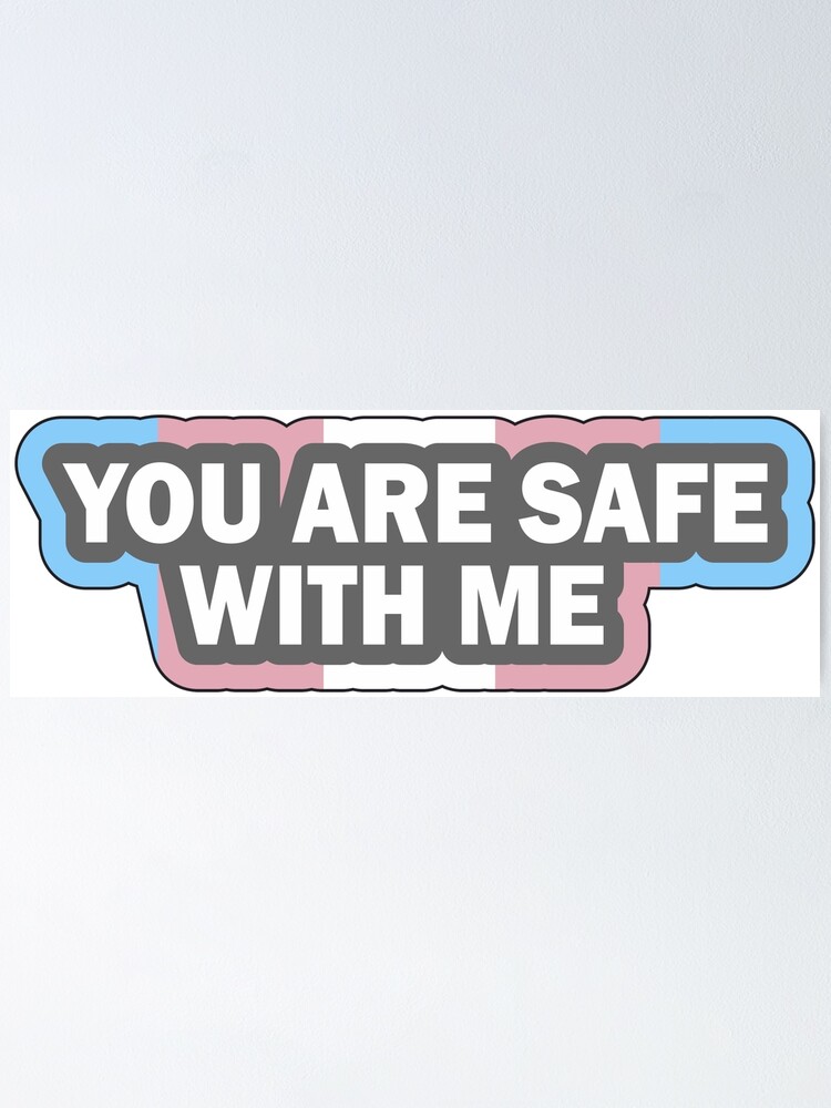 "You are Safe With Me LGBT Transgender" Poster for Sale by LGBT-Art ...