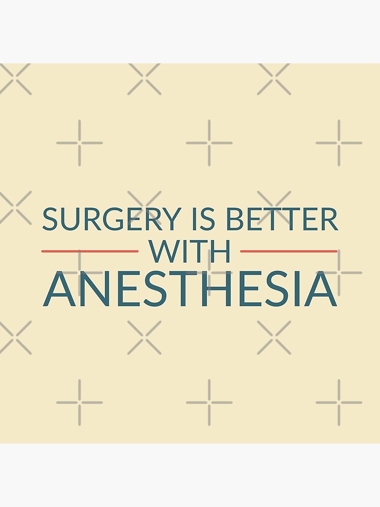 "Surgery and anesthesia - Funny Anesthetist Quote" Poster for Sale by ...