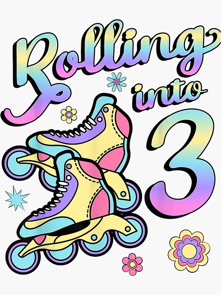 "Rolling Into 3 Roller Skaters Skates 3rd Year Birthday" Sticker for ...