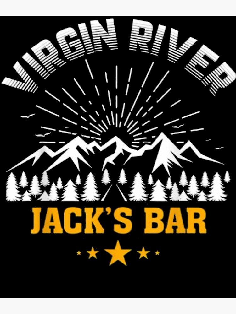 "Vintage Virgin River Jack's Bar" Poster for Sale by jerriepaep0 ...
