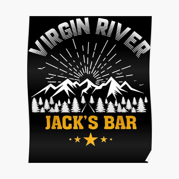 "Vintage Virgin River Jack's Bar" Poster for Sale by jerriepaep0 ...