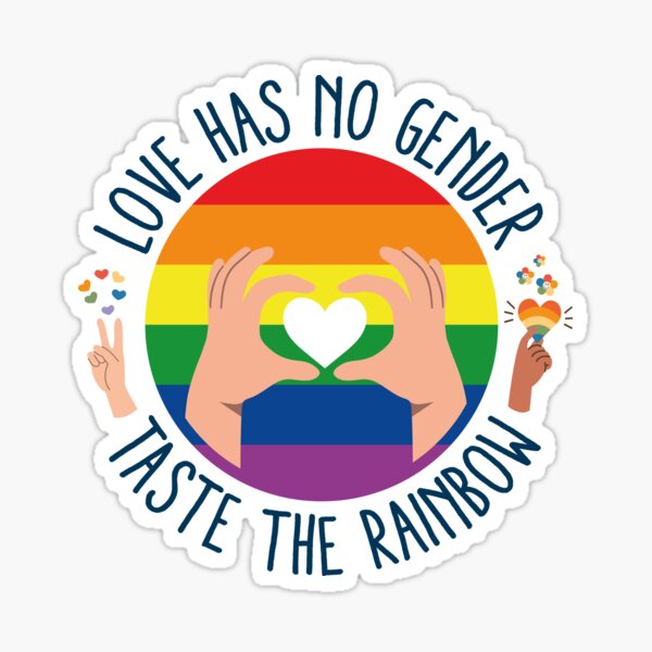 "love has no gender, taste the rainbow" Sticker for Sale by dodographic ...