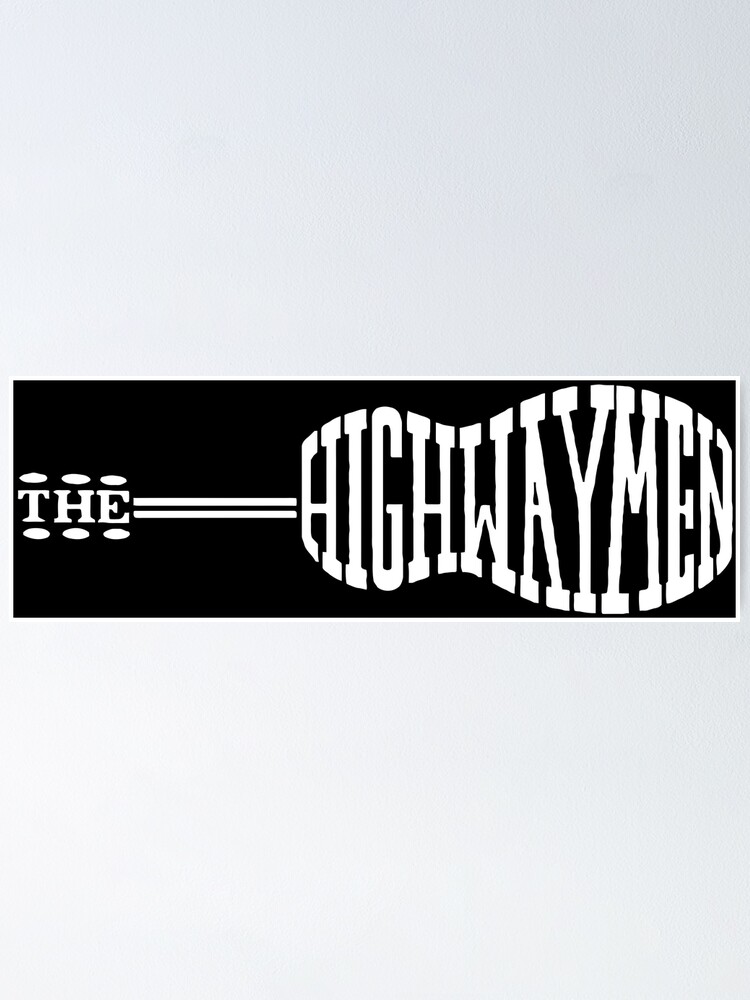 "The Highwaymen" Poster for Sale by BKPride | Redbubble