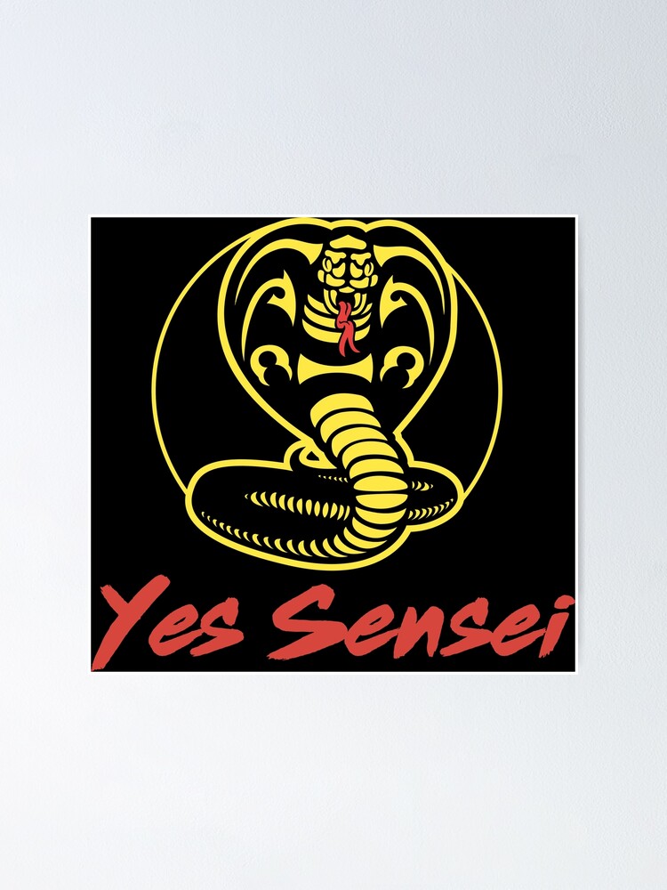 Póster «Cobra Kai Yes Sensei - Versión amarilla» de DianeWilsonR ...