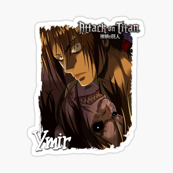 "Ymir Shingeki no Kyojin" Sticker for Sale by Hunter-Wolfman | Redbubble