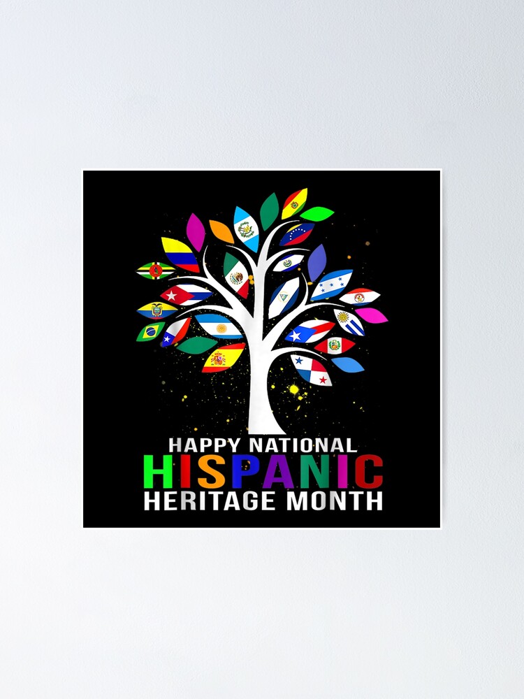 "National Hispanic Heritage Month Tree Roots Latina Flag" Poster for ...
