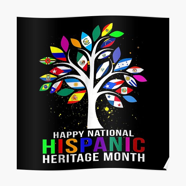 "National Hispanic Heritage Month Tree Roots Latina Flag" Poster for ...