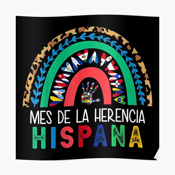 "Mes de la Herencia Hispana Hispanic Heritage Month latino" Poster for ...