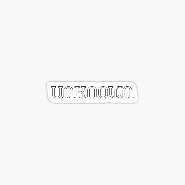 "Unknown" Sticker for Sale by DENICHStore | Redbubble