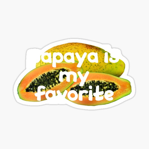 "papaya is my favorite, Funny Cool Best color art" Sticker for Sale by ...