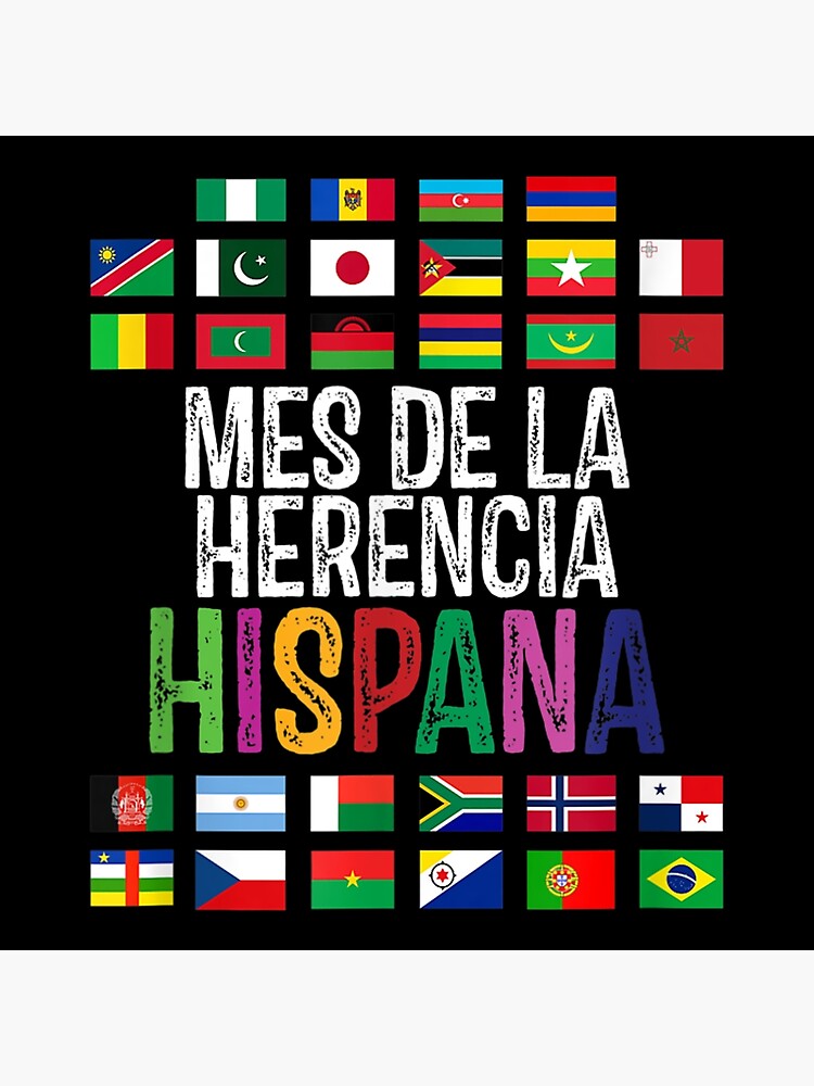 "Mes De La Herencia Hispana Flags Hispanic Heritage Month" Poster for ...