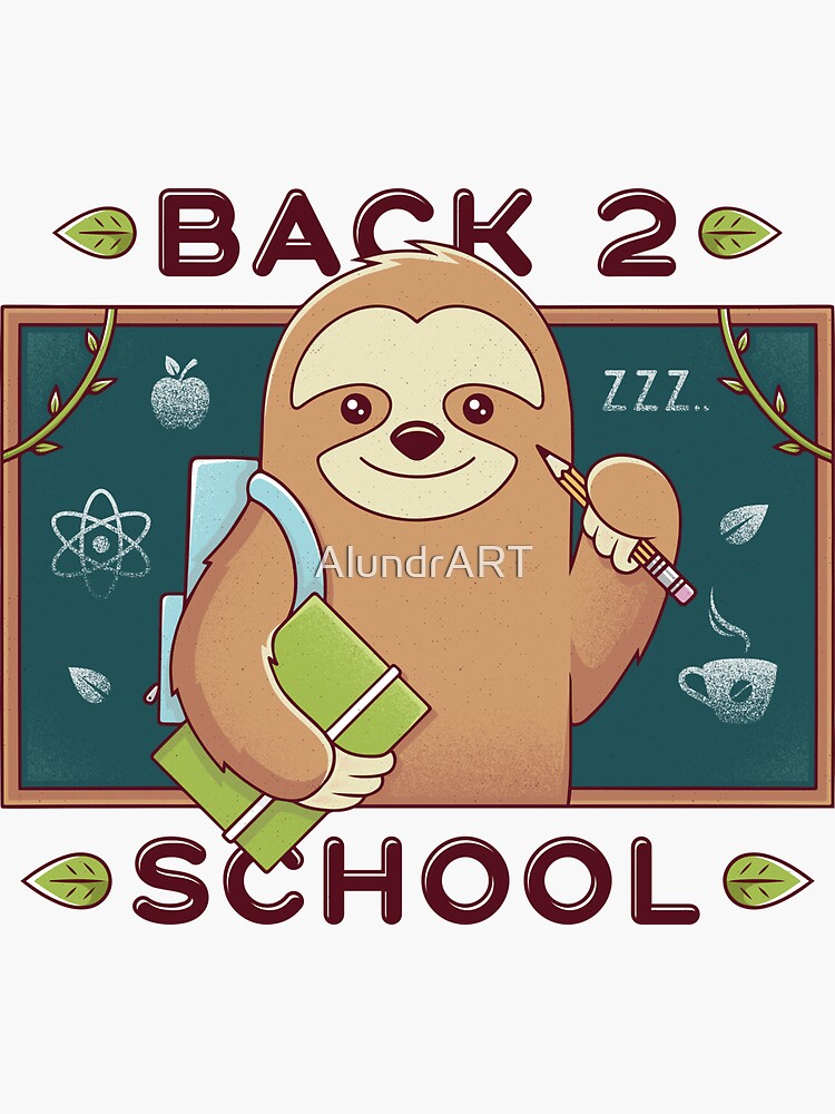 "Sloth Back to School" Sticker for Sale by AlundrART | Redbubble