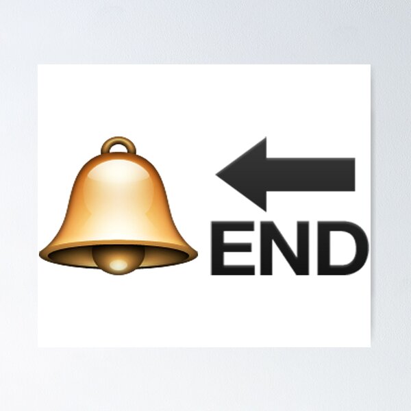 "BELL END" Poster for Sale by SHARMO | Redbubble