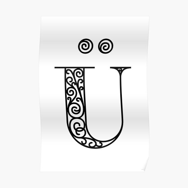 "Ü - U Umlaut Letter Pretty Font" Poster for Sale by trendingatees ...