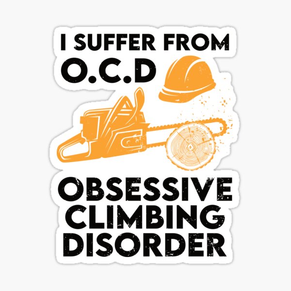 "Arborist I Suffer From OCD: Tree Surgeon Pun Climber, Funny Arborist ...