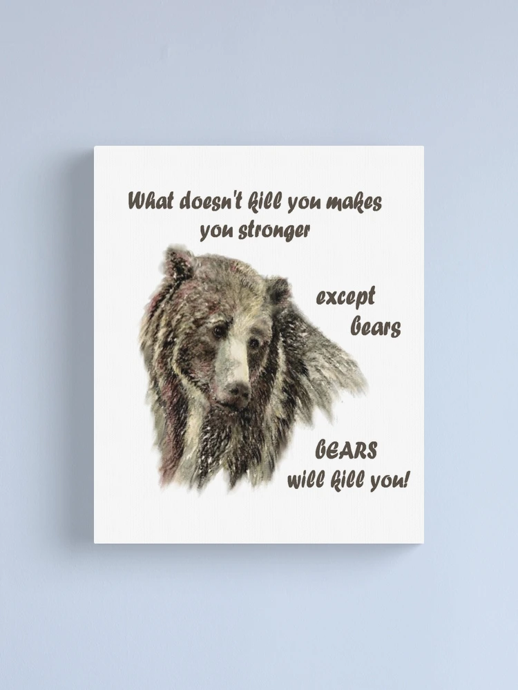 Bears Quotes 45 Bear Quotes Full Of Strength, Wisdom And Charm (2025)