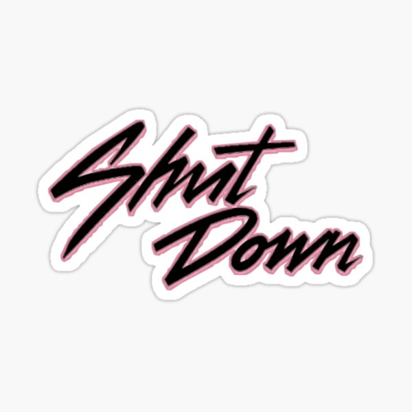 "Shut Down blackpink " Sticker for Sale by Dar-Dua | Redbubble