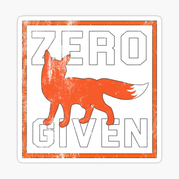 "Zero fox given" Sticker by FirstRadiant | Redbubble