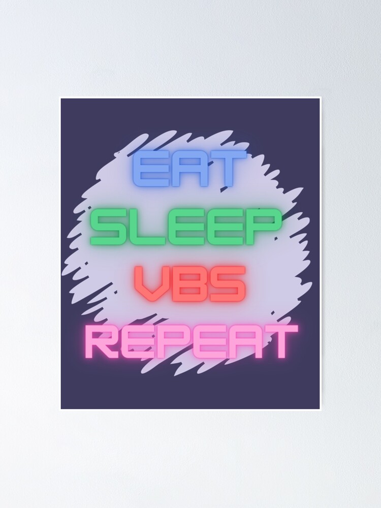 "Eat sleep vbs repeat 22" Poster for Sale by AileenBogan | Redbubble