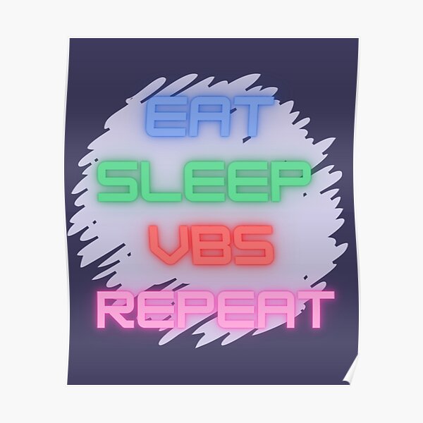 "Eat sleep vbs repeat 22" Poster for Sale by AileenBogan | Redbubble