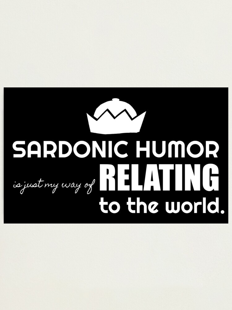 "Sardonic Humor in white" Photographic Print by AllieJoy224 | Redbubble