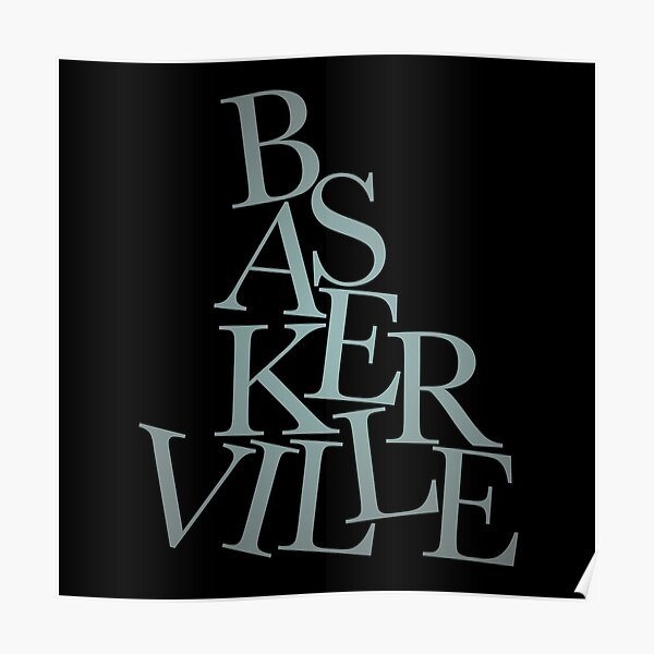 "Baskerville #2 v.1" Poster for Sale by x1brett | Redbubble