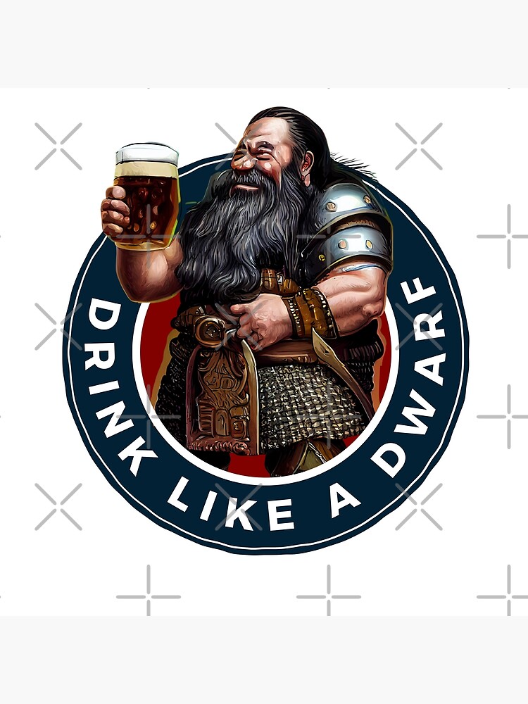 "Drink Like a Dwarf - Dark - Fantasy Funny Beer" Poster for Sale by ...
