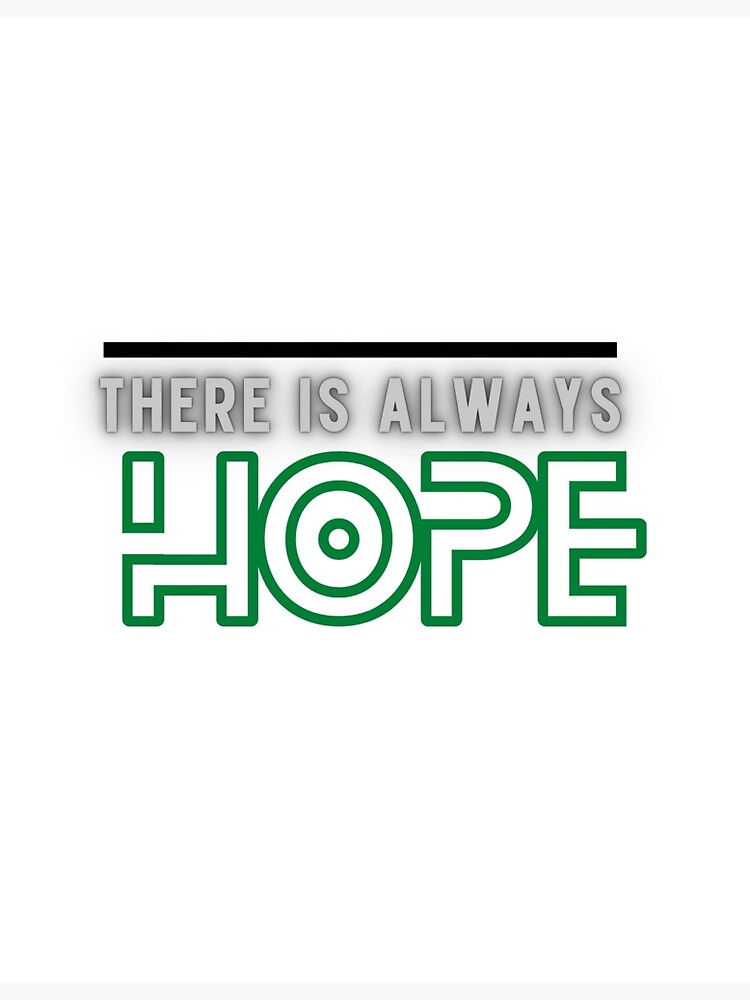 "There is Always Hope" Sticker for Sale by Skullgaming10 | Redbubble